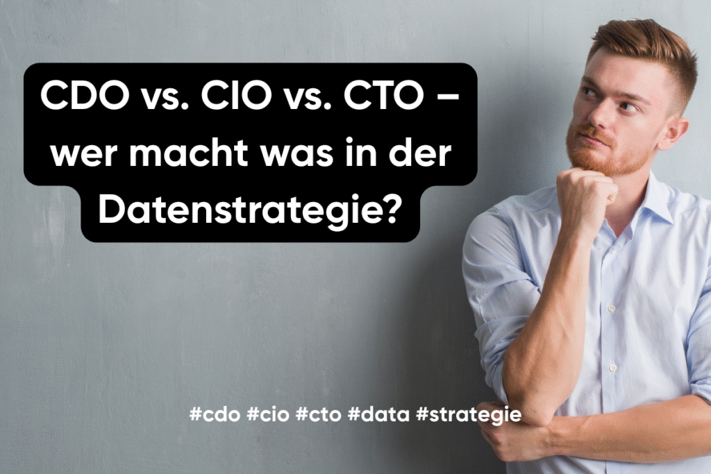 CDO vs. CIO vs. CTO – wer macht was in der Datenstrategie? - Data Minds ...
